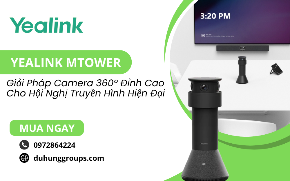 Yealink MTower – Giải Pháp Camera 360° Đỉnh Cao Cho Hội Nghị Truyền ...