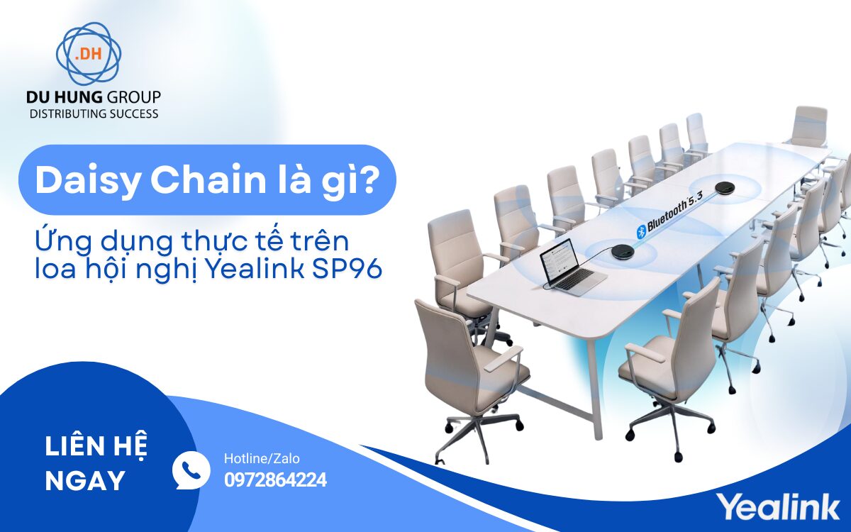 Daisy Chain là gì? Ứng dụng thực tế trên loa hội nghị Yealink SP96 ...