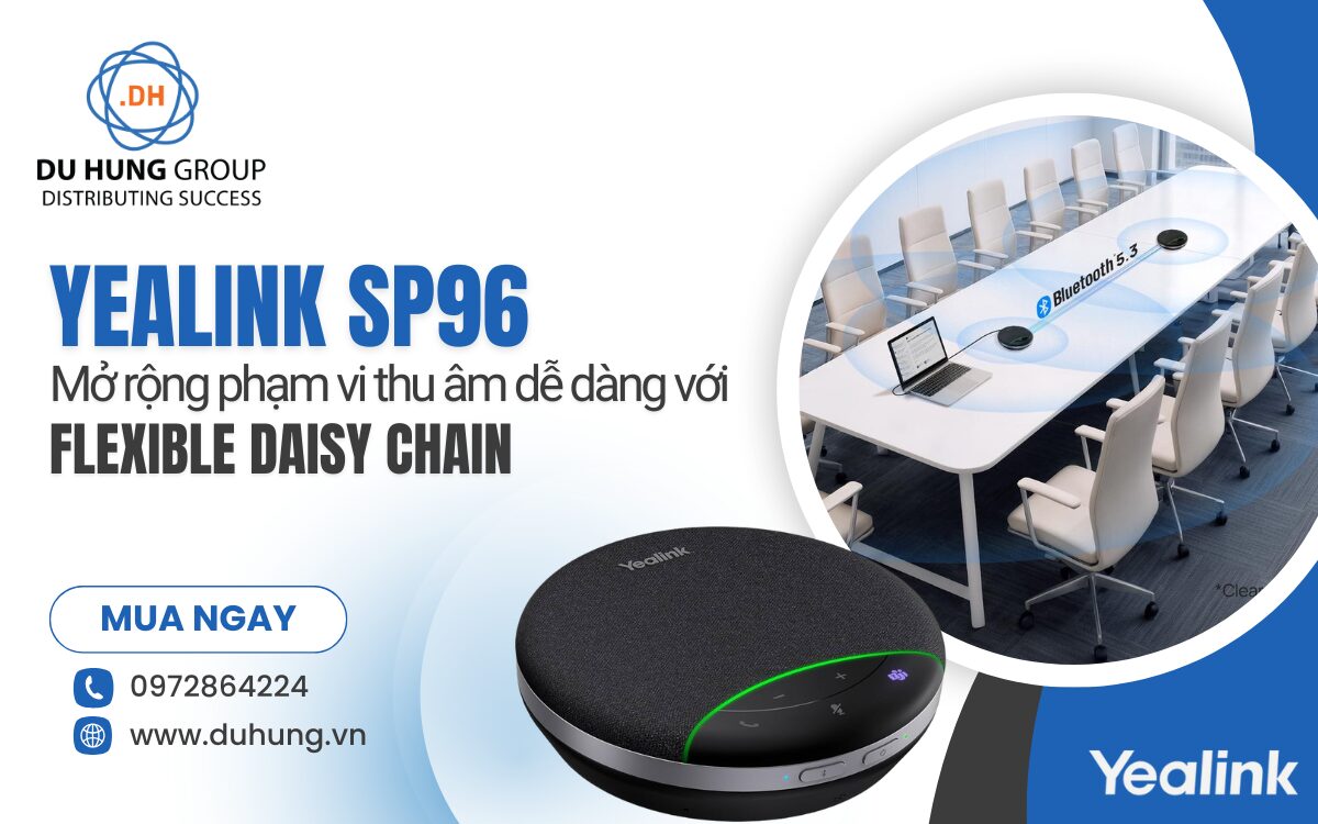 Mở rộng phạm vi thu âm dễ dàng với Flexible Daisy Chain trên Yealink ...
